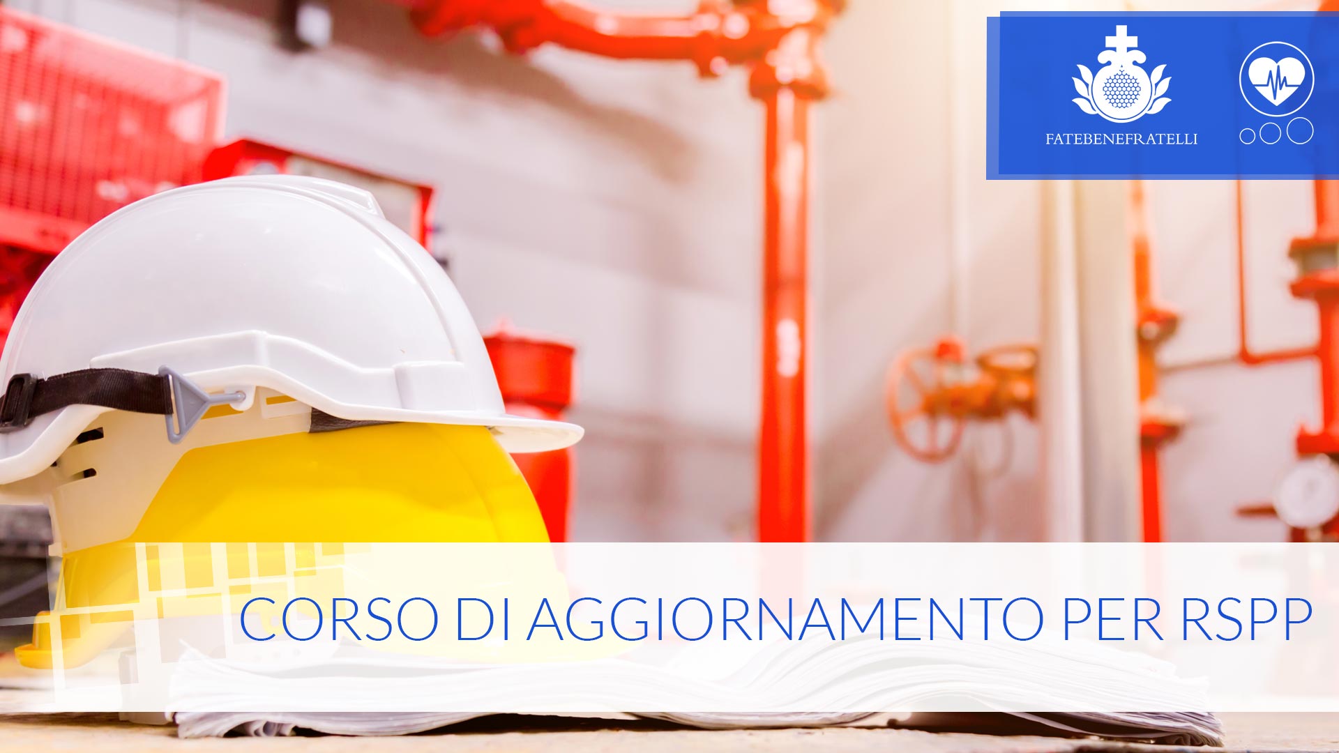 Corso: CORSO di AGGIORNAMENTO PER RSPP